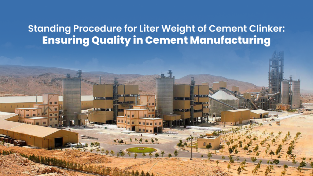 Standing Procedure for Liter Weight of Cement Clinker